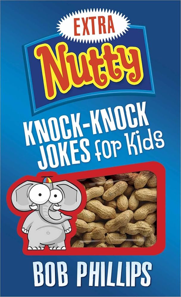 Extra Nutty Knock-Knock Jokes for Kids – The Book Wyrm